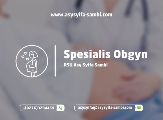 Spesialis Obgyn – RSU ASY SYIFA SAMBI